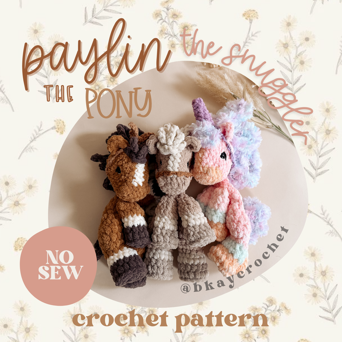 Paylin the Pony SNUGGLER Crochet Pattern – Bkay Crochet